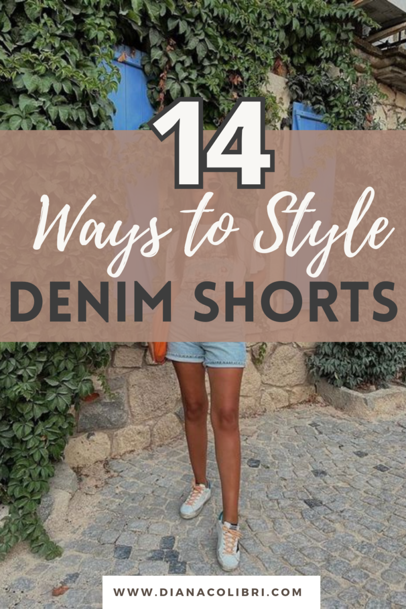 Wardrobe Essential: 14 Chic Ways to Style Denim Shorts - Diana Colibri