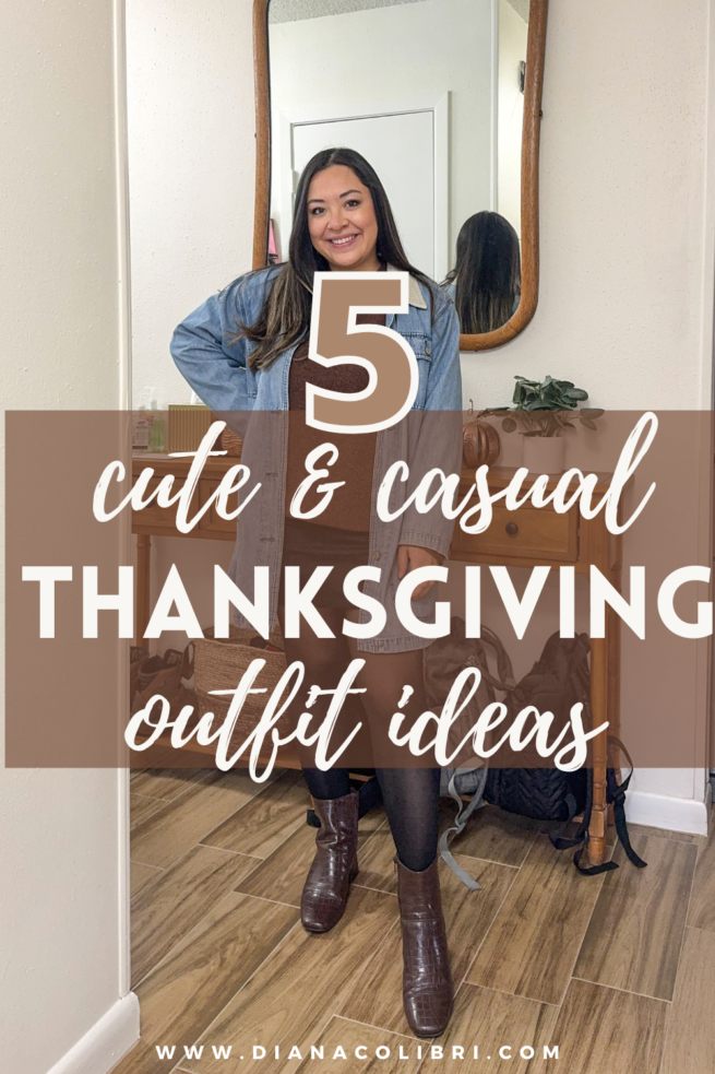 5 Casual & Cute Thanksgiving Outfit Ideas - Diana Colibri