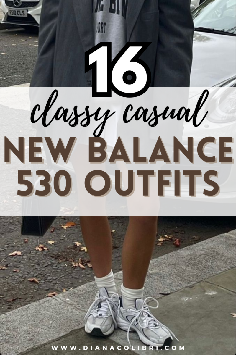 16 Stylish New Balance 530 Outfit Ideas for Everyday Chic Looks - Diana ...